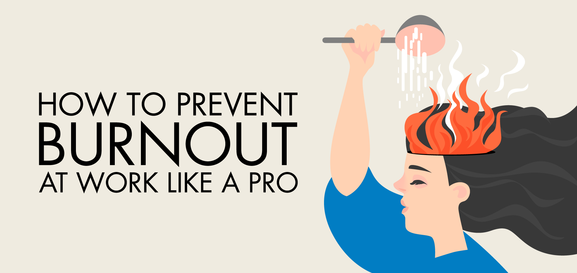 How To Prevent Burnout At Work Like A Pro How To Prevent Burnout At Work Like A Pro
